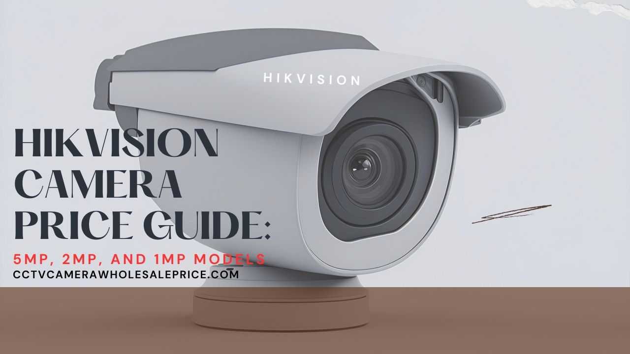 Best Hikvision Camera Price List Latest Updates 1, 2, 4, 5MP